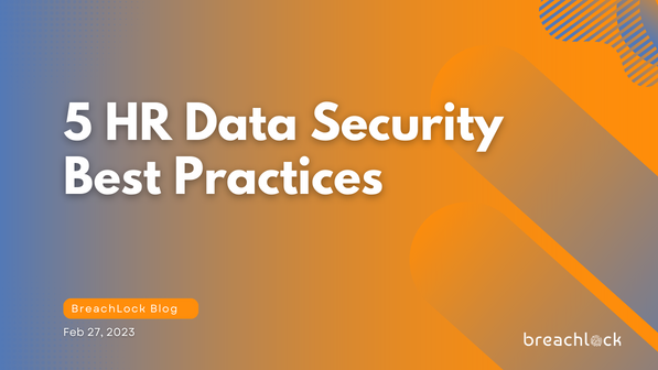 5 HR Data Security Best Practices - BreachLock