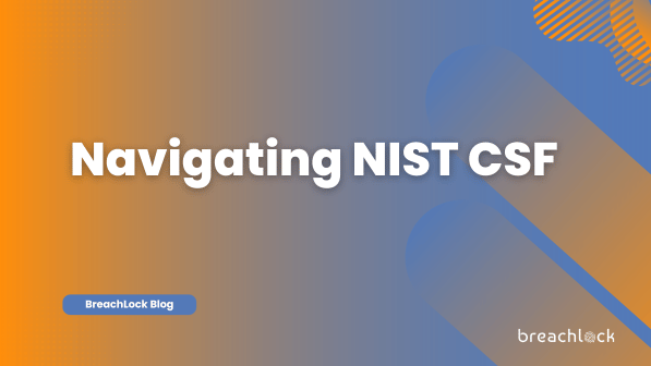 Navigating NIST CSF - BreachLock