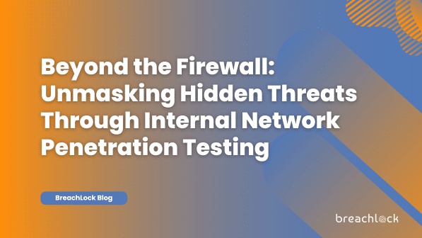 Beyond the Firewall: Unmasking Hidden Threats Through Internal Network ...
