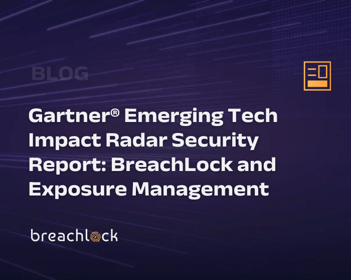 Gartner® Emerging Tech Impact Radar Security Report: BreachLock and ...
