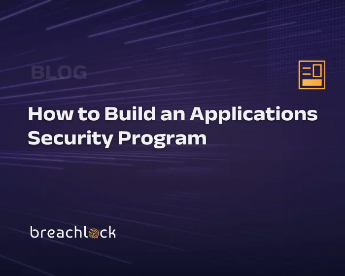How to Build an Applications Security Program - BreachLock