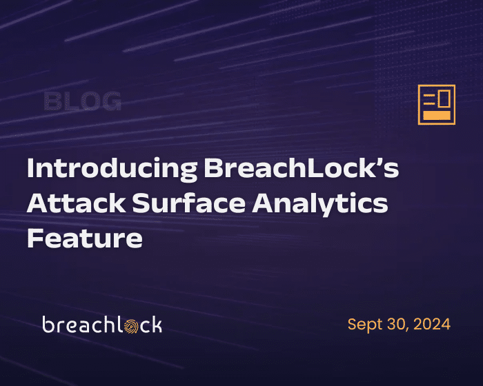 Introducing BreachLock’s Attack Surface Analytics Feature - BreachLock